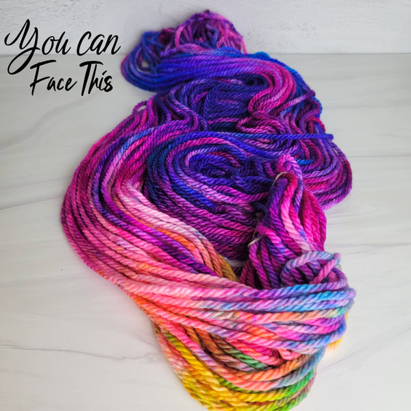 You Can Face This - Hand dyed Variegated yarn - Fingering to bulky- tr ...